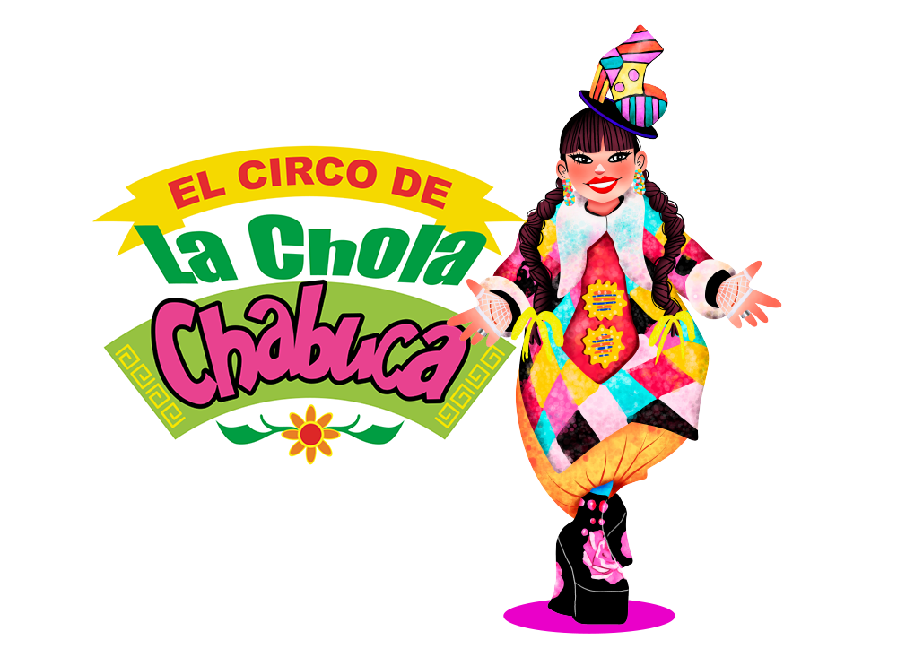 CIRCO DE LA CHOLA CHABUCA | TELETICKET